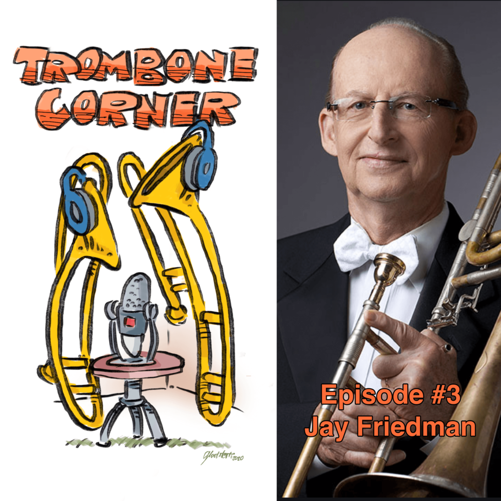 Jay Friedman Trombone Interview – Trombone Corner #3 – Bob Reeves Brass ...