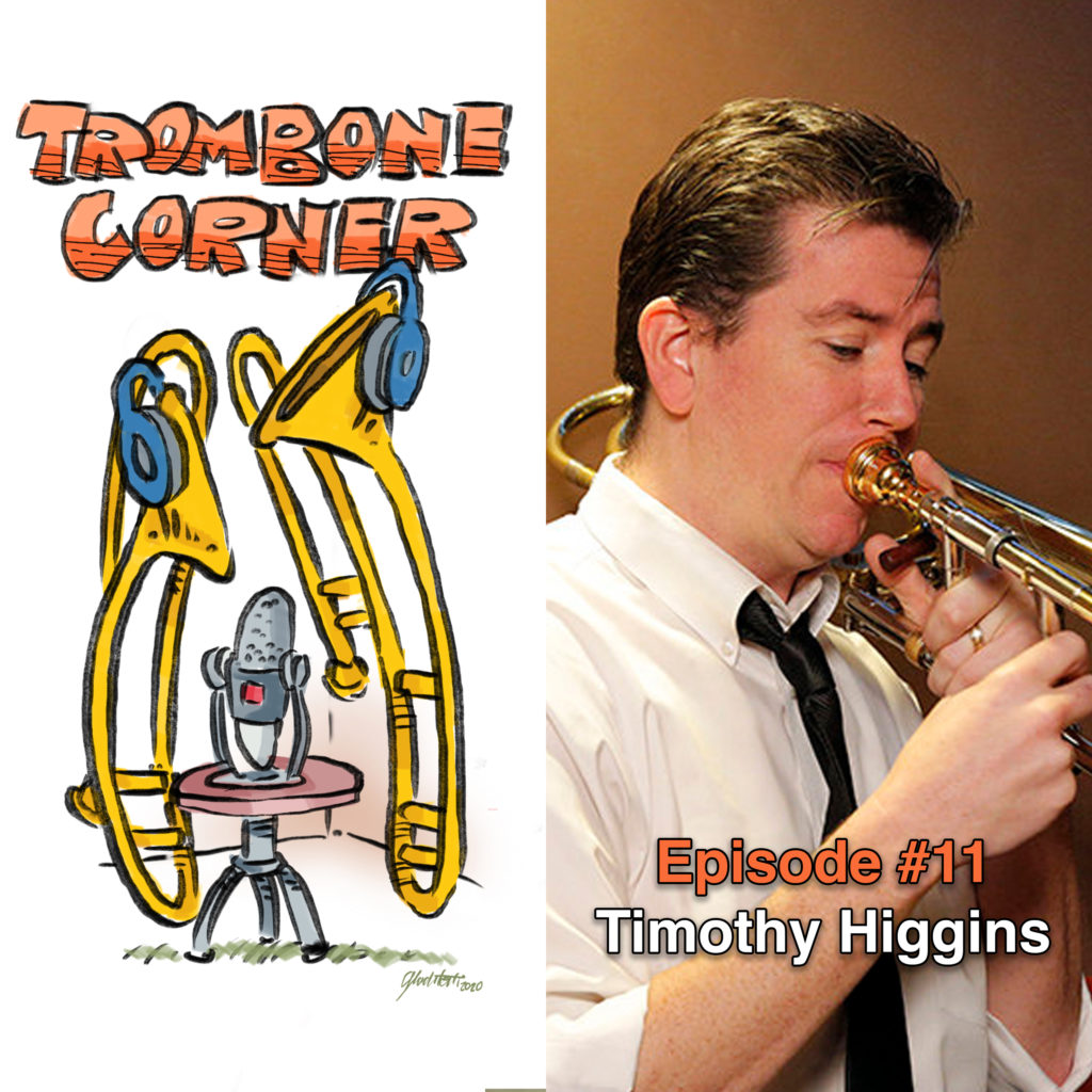 Timothy Higgins Trombone Interview – Trombone Corner #11 – Bob Reeves ...