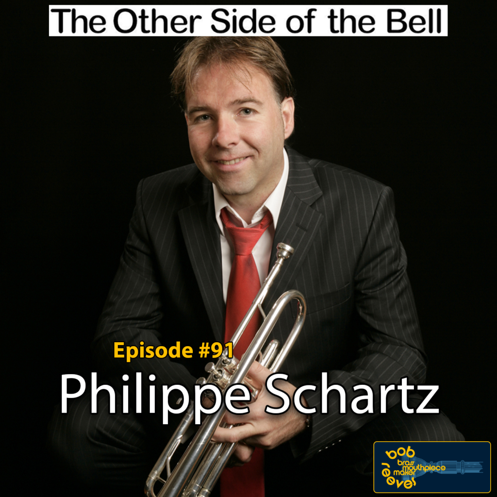 Philippe Schartz Trumpet Interview – The Other Side of the Bell #91 ...