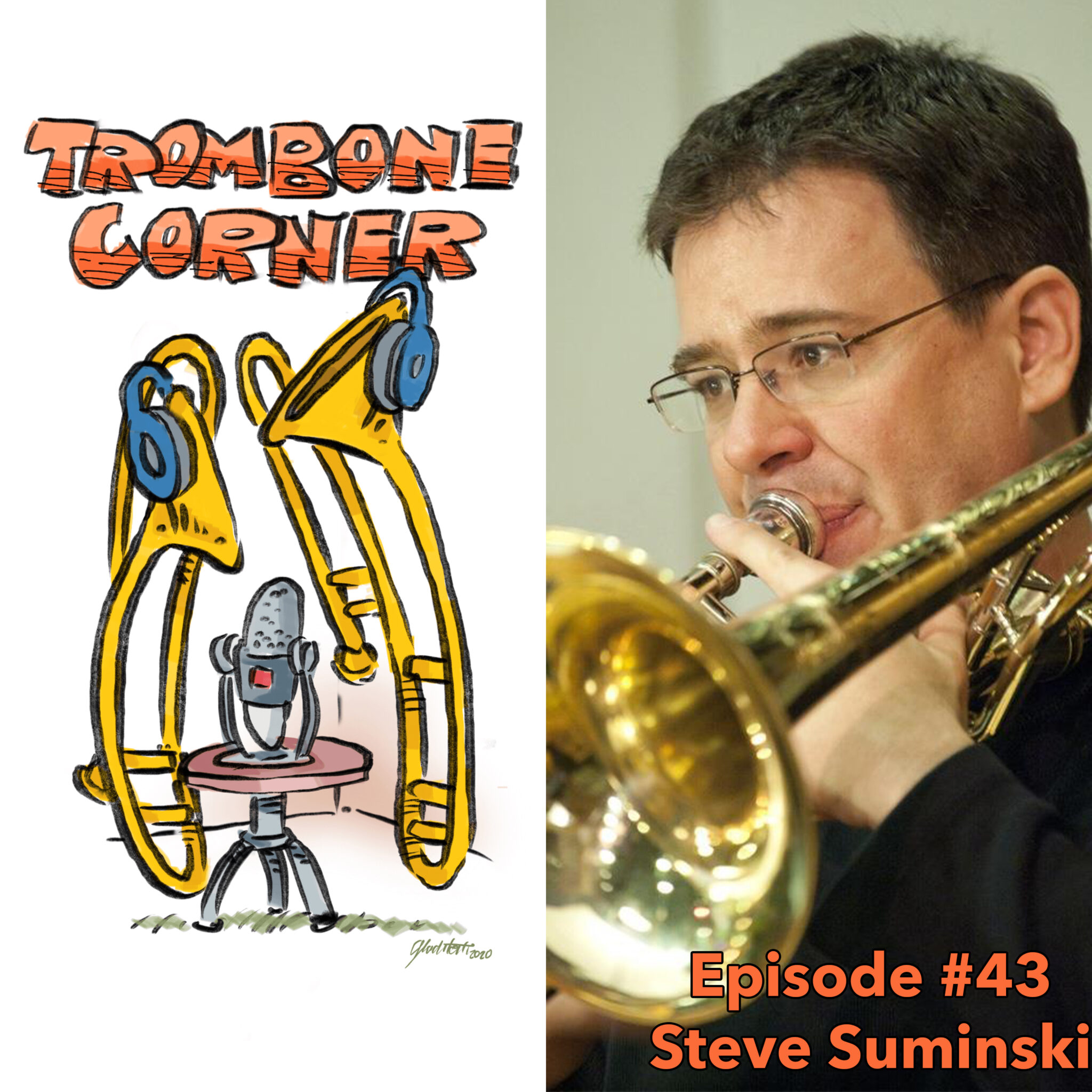 Steve Suminski Trombone Interview – Trombone Corner #43 – Bob Reeves Brass Mouthpieces